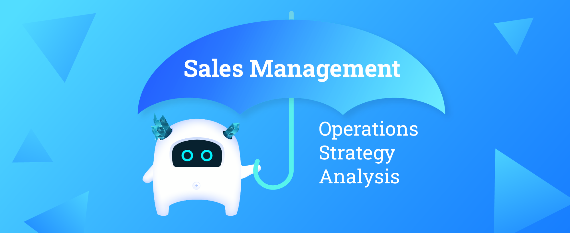 Sales Management 101: Everything You Need to Know About Managing Sales ...